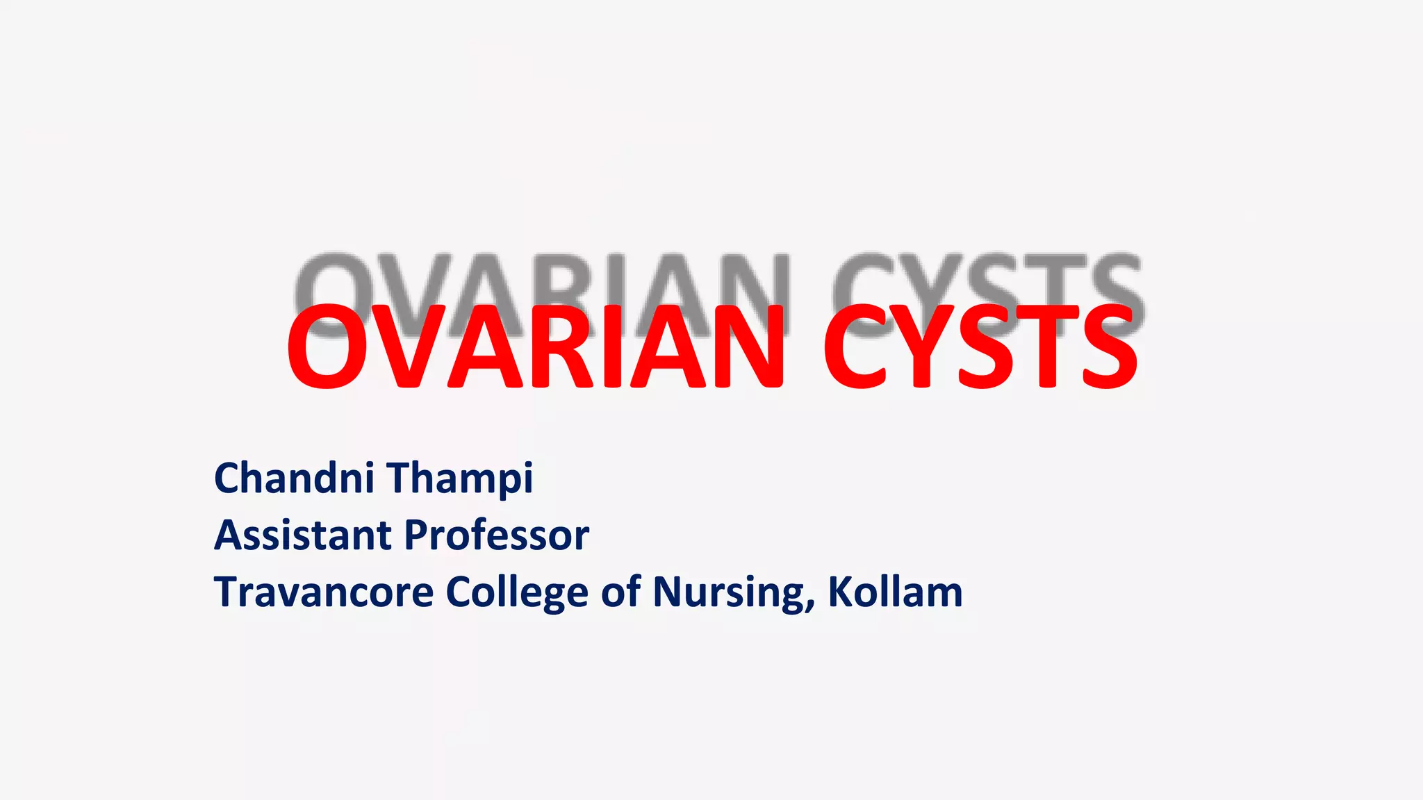 Ovariancysts chandni | PPTX
