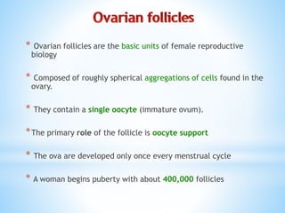 Ovarian Follicles: Histology Overview (2015) | PPTX