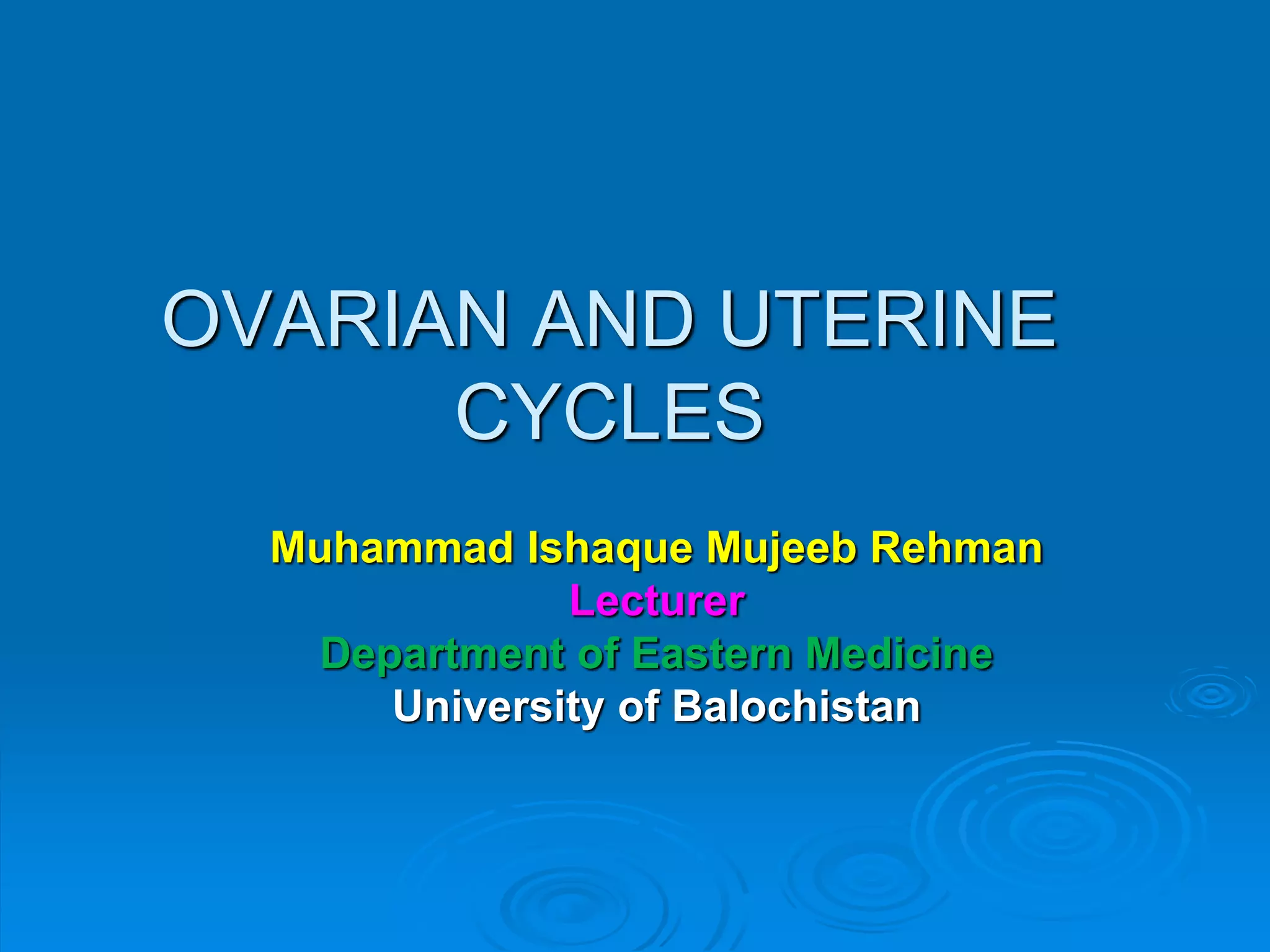 Ovarian & uterine_cycles | PPTX