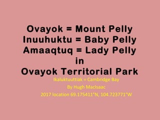 Mount Pelly Cambridge Bay Nunavut - Ovayok | PPT