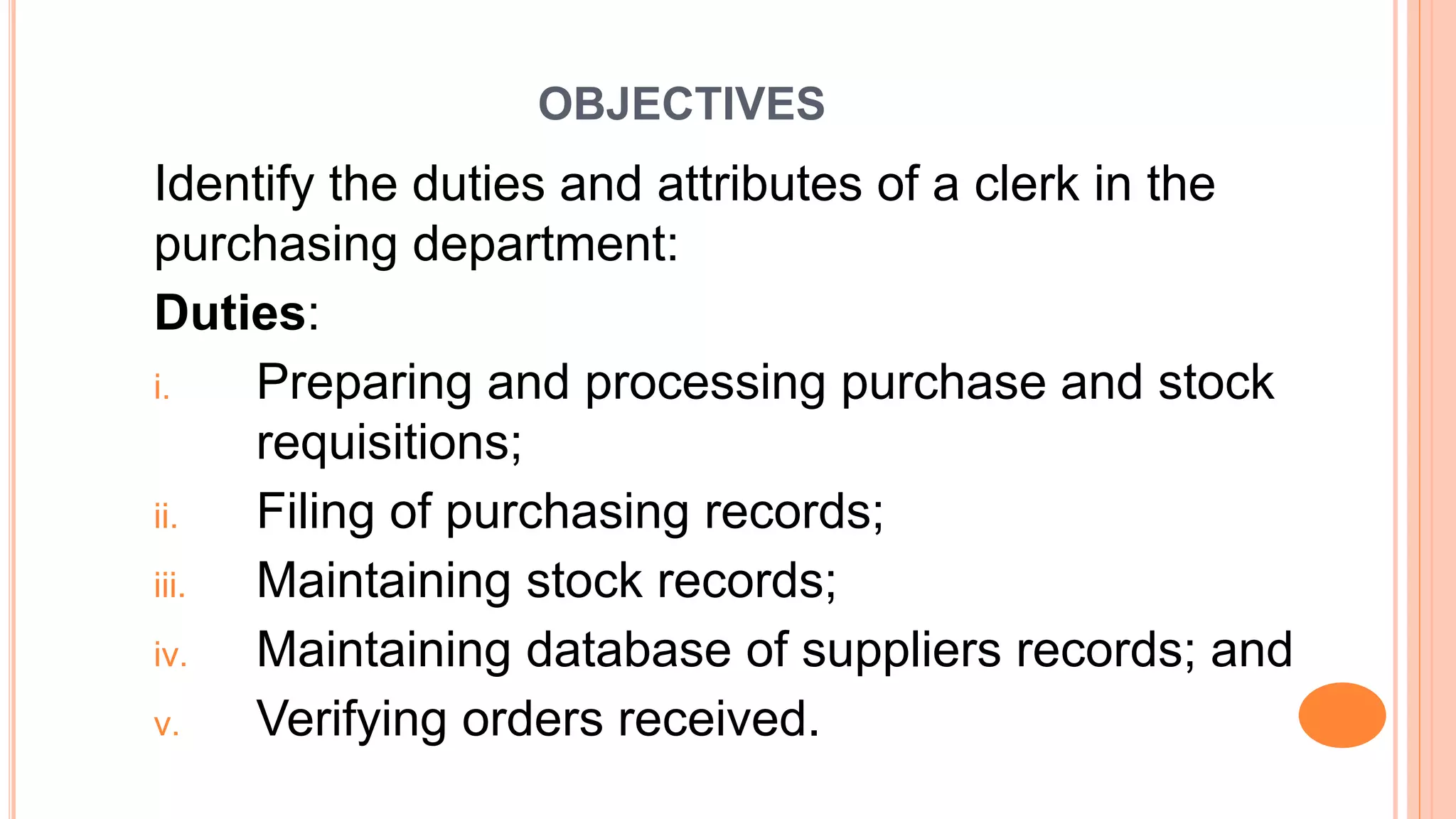 Duties and attributes of a purchasing clerk/assistant in the ...