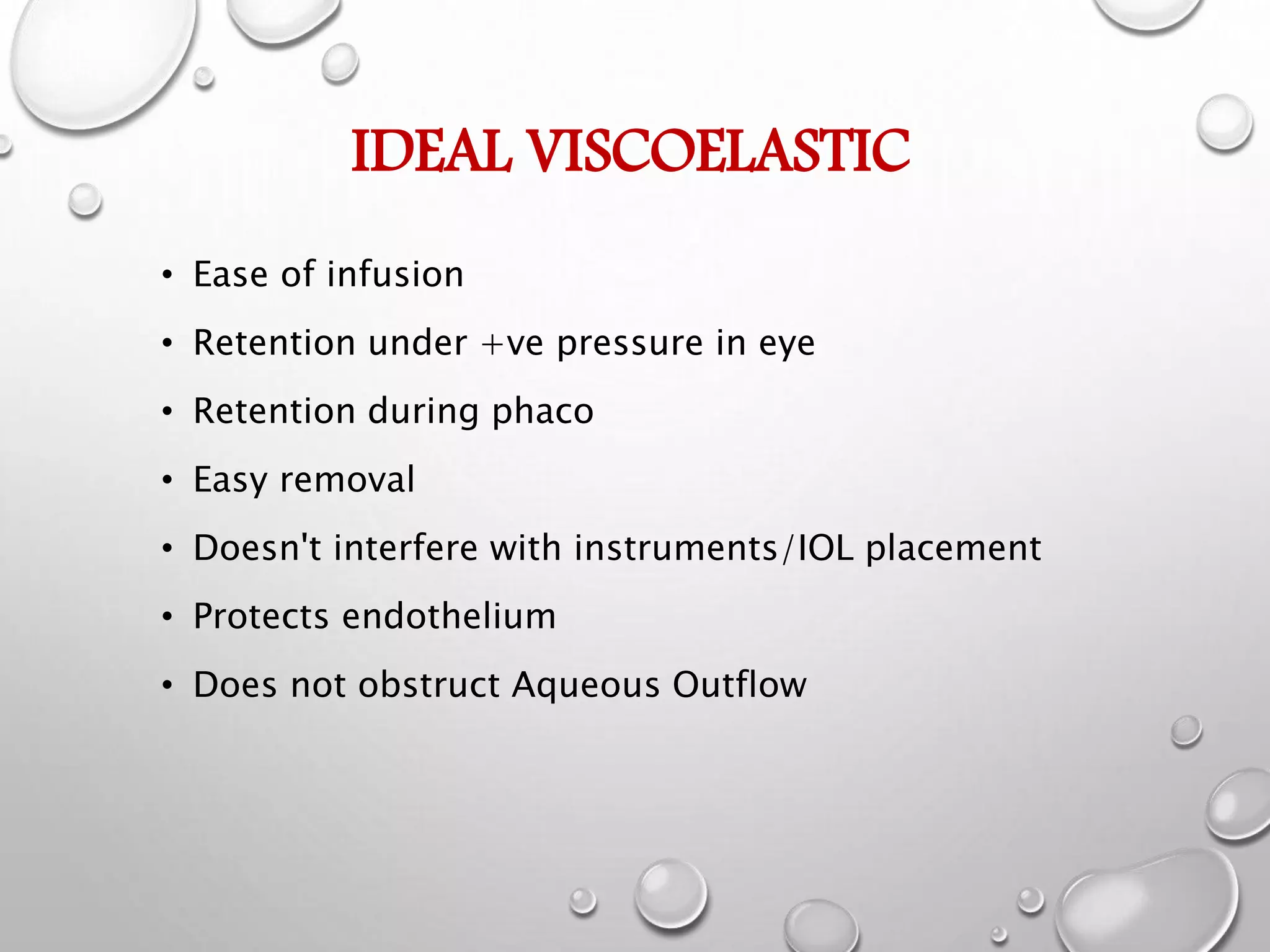 Ophthalmic Viscoelastic devices | PPTX | Eye and Vision Conditions ...