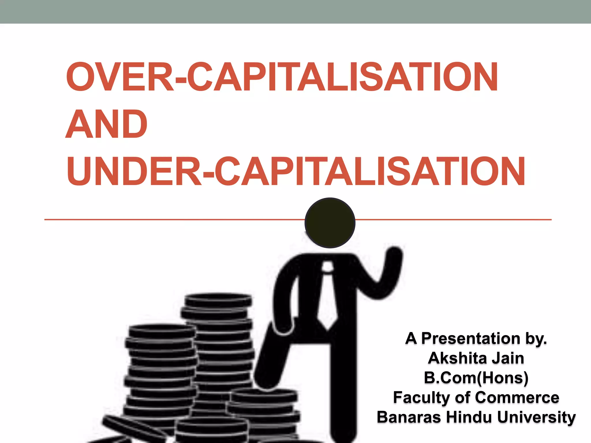 Over capitalization and Under Capitalization | PPTX