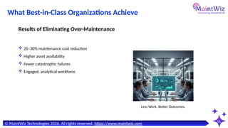 Over-Maintenance: The Most Expensive Failure Mode in Modern Maintenance ...