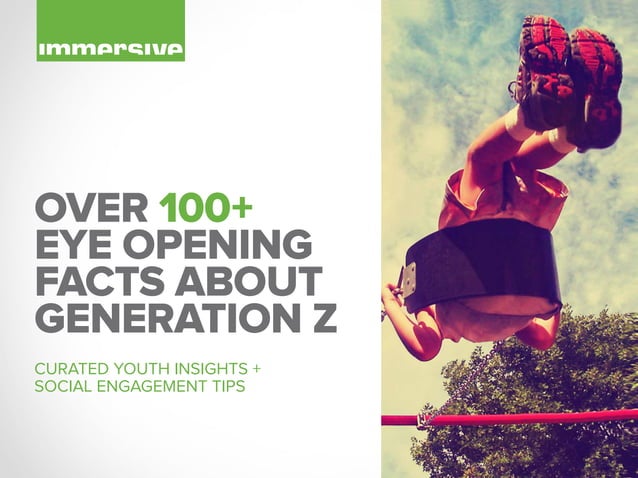 Over 100 Eye Opening Stats About Generation Z | PDF