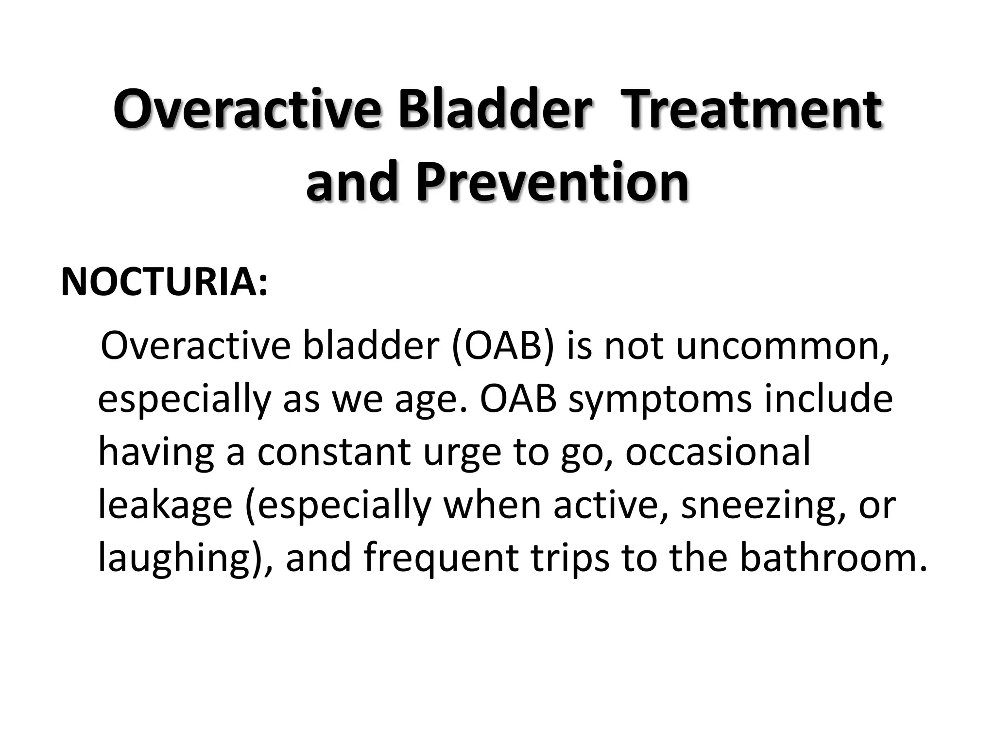 Overactive bladder treatment and prevention | PPT