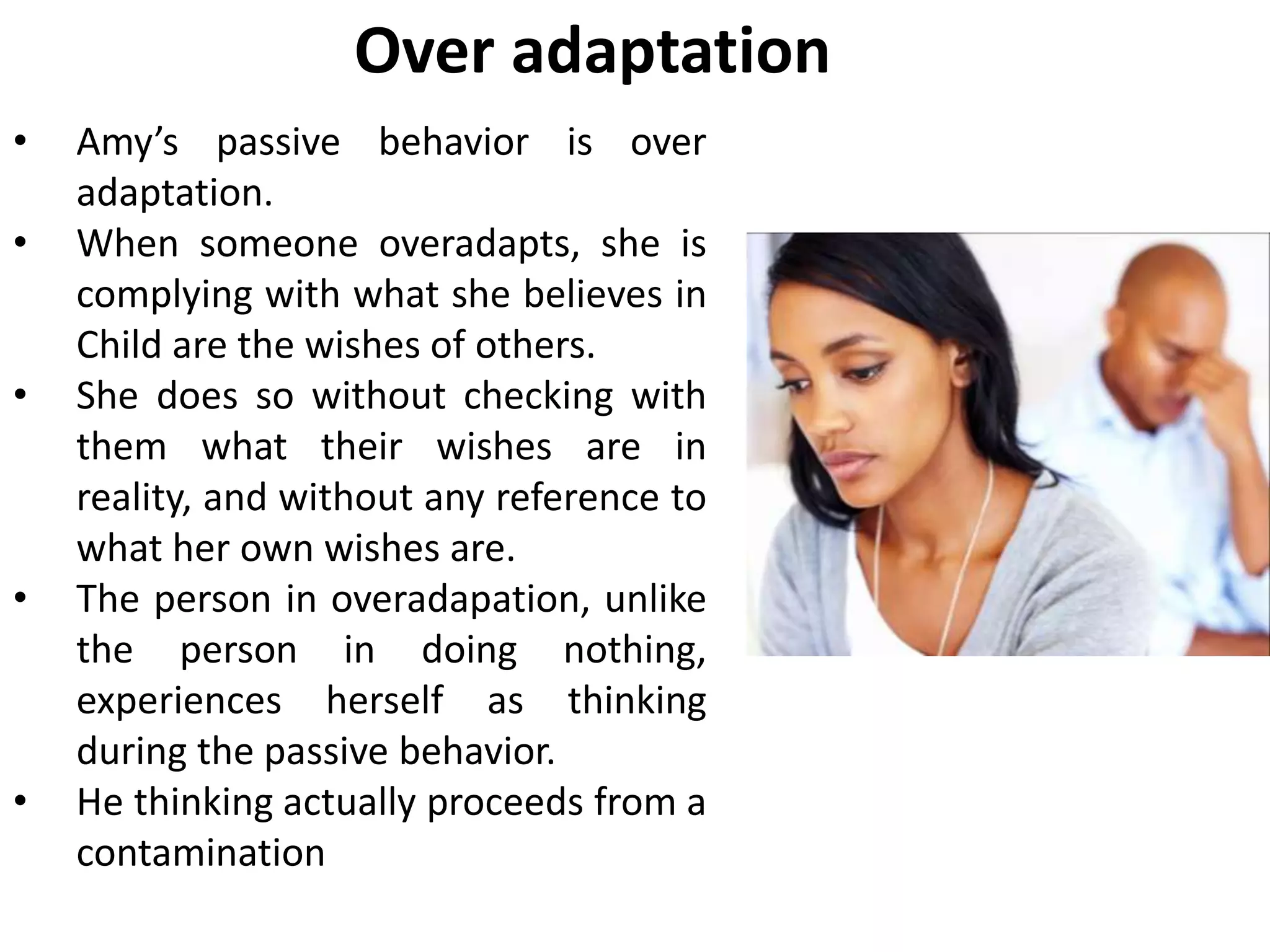 Overadaptation - Passive behavior - Discounting (Transactional analysis ...