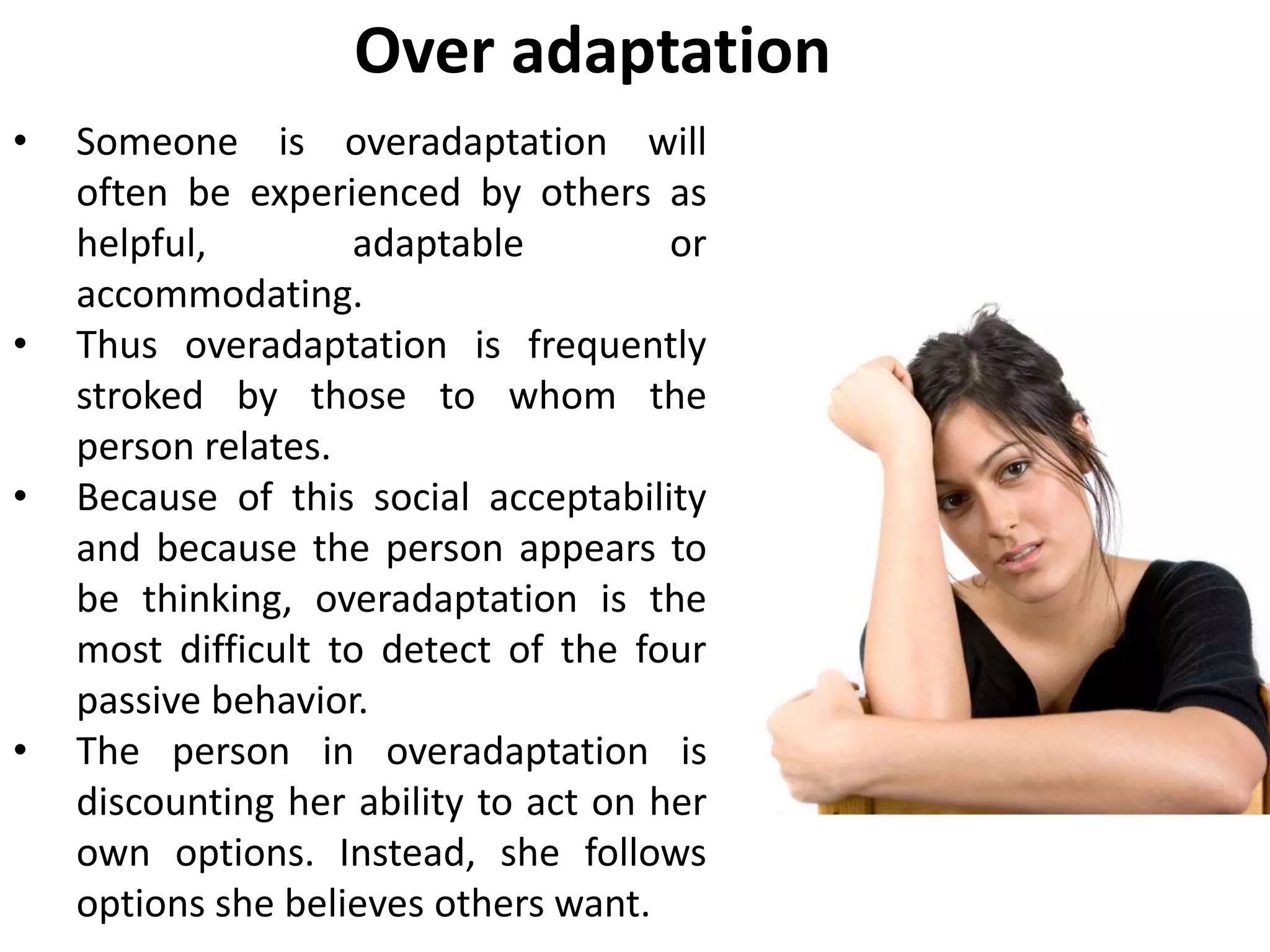 Overadaptation - Passive behavior - Discounting (Transactional analysis ...