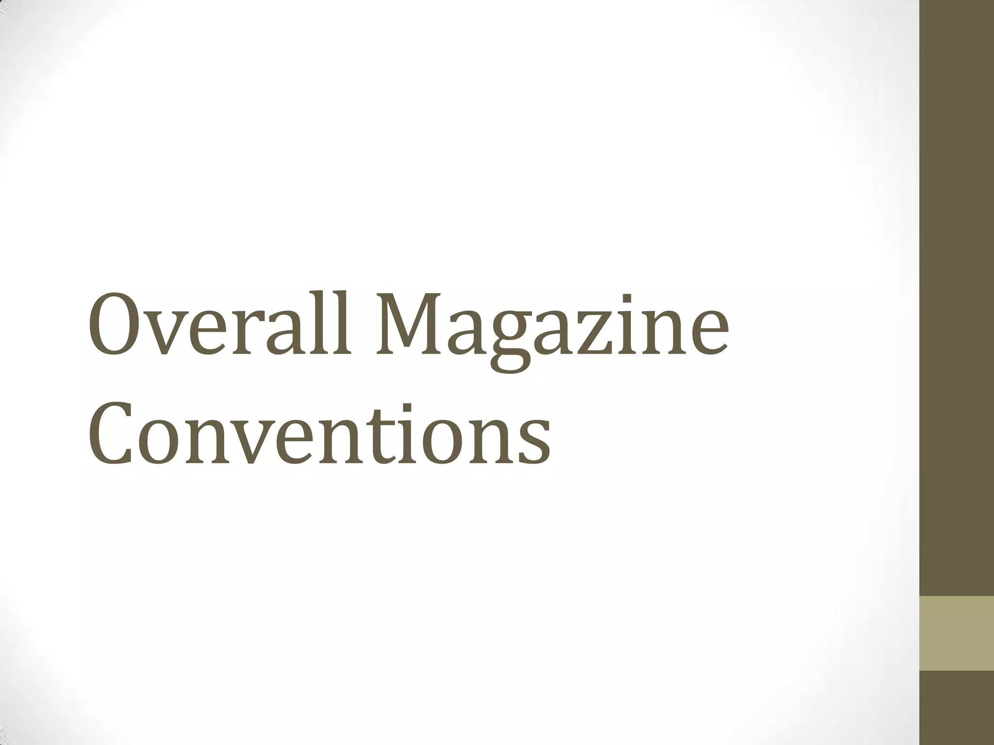 Overall magazine conventions | PPTX
