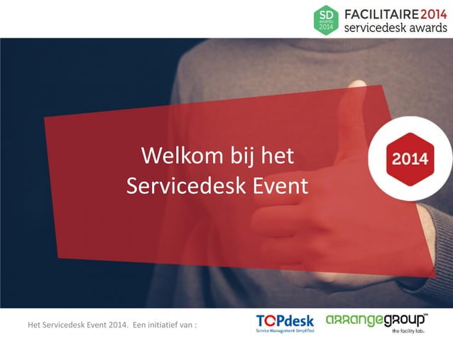 Presentatie Servicedesk Event en bekendmaking winnaars Facilitaire ...