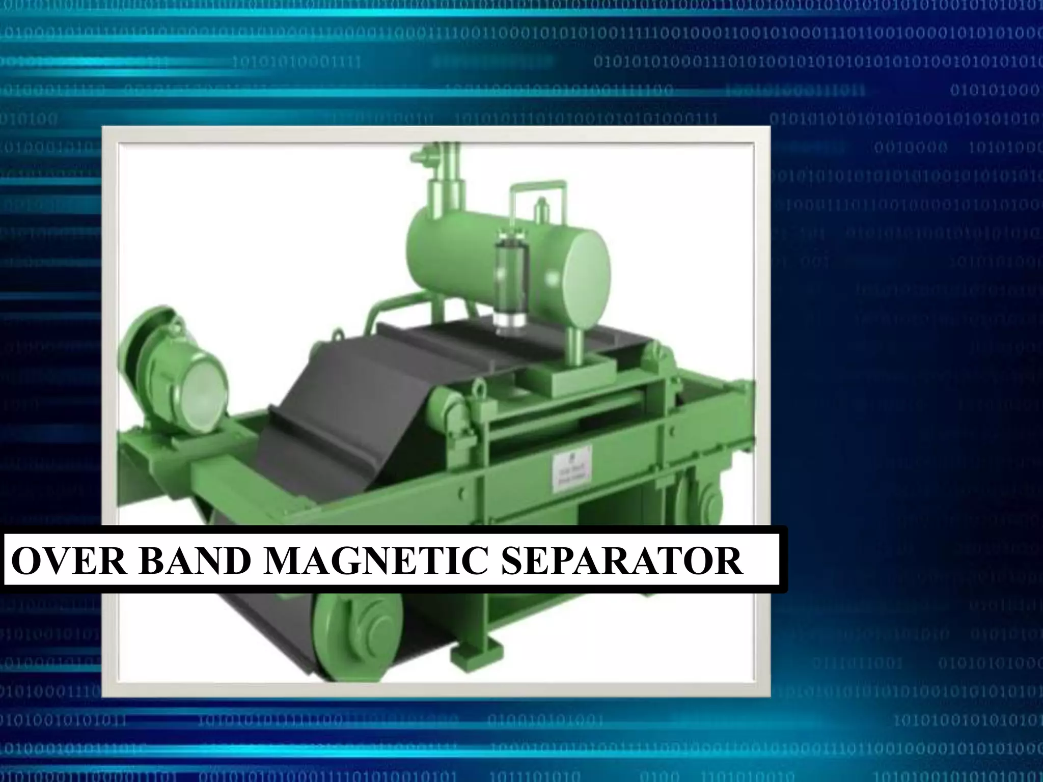 Over Band Magnetic Separator,Chennai,Tamilnadu,India.pptx
