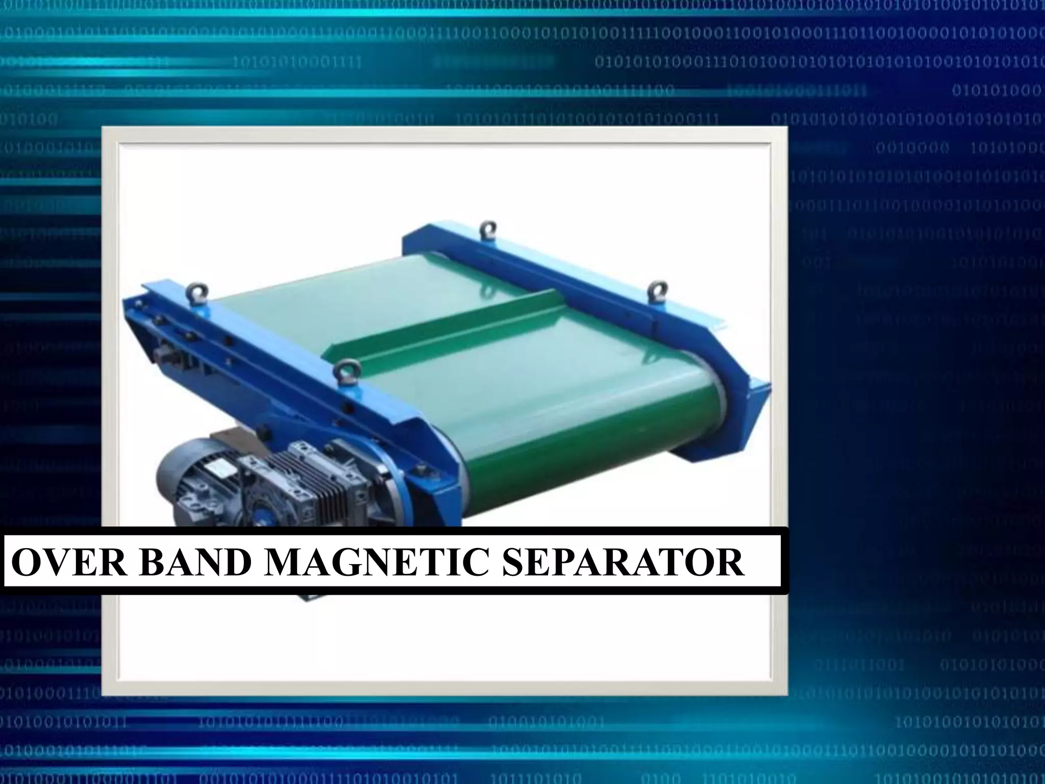 Over Band Magnetic Separator,Chennai,Tamilnadu,India.pptx