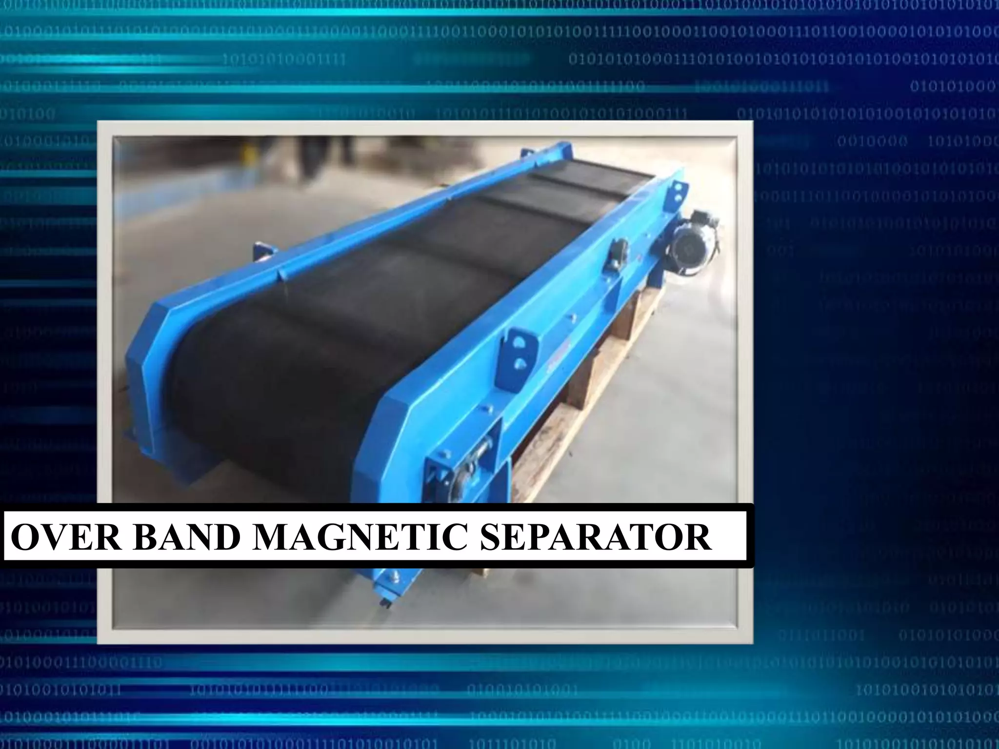 Over Band Magnetic Separator,Chennai,Tamilnadu,India.pptx