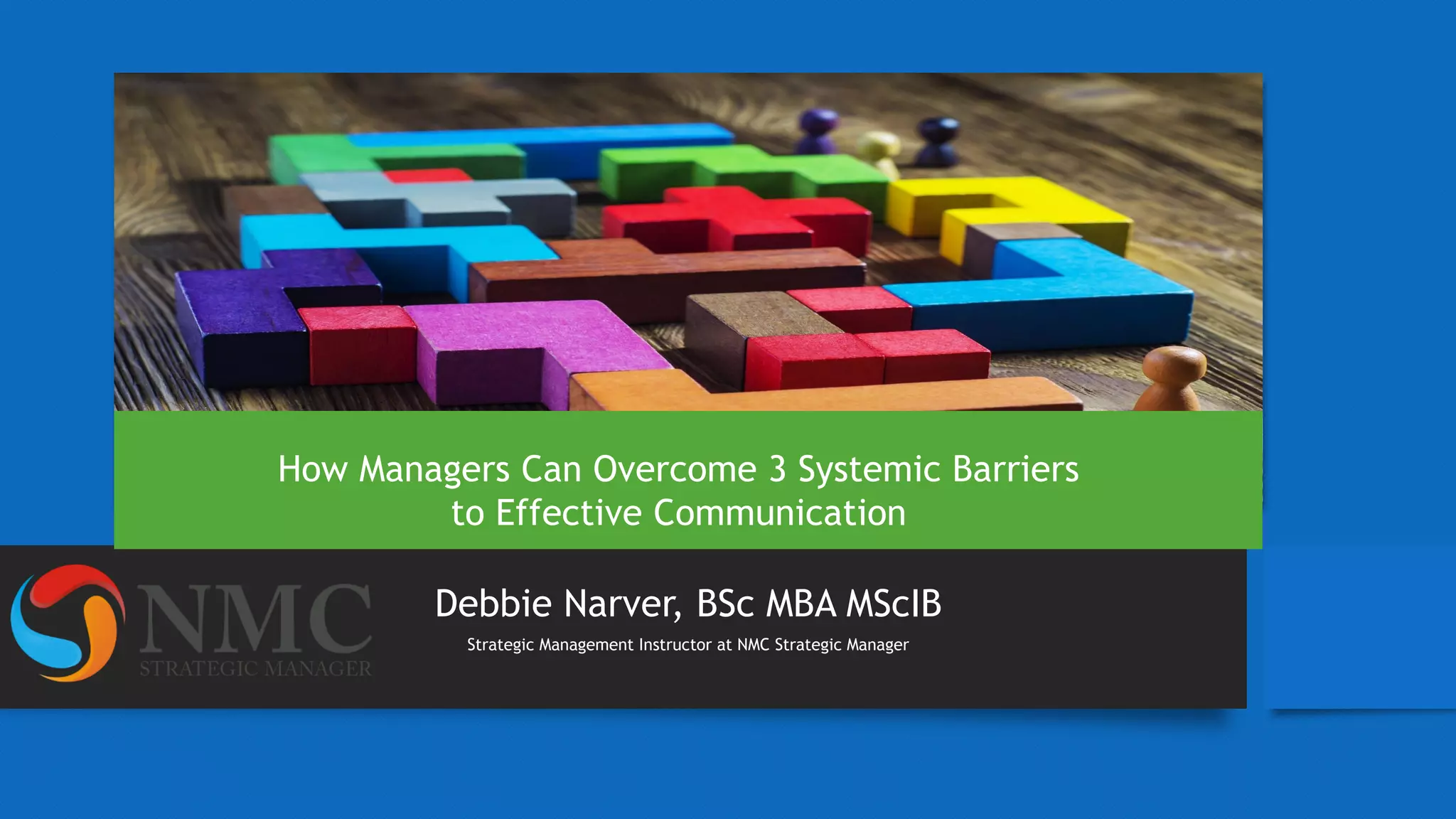 How Managers Can Overcome 3 Systemic Barriers to Effective ...