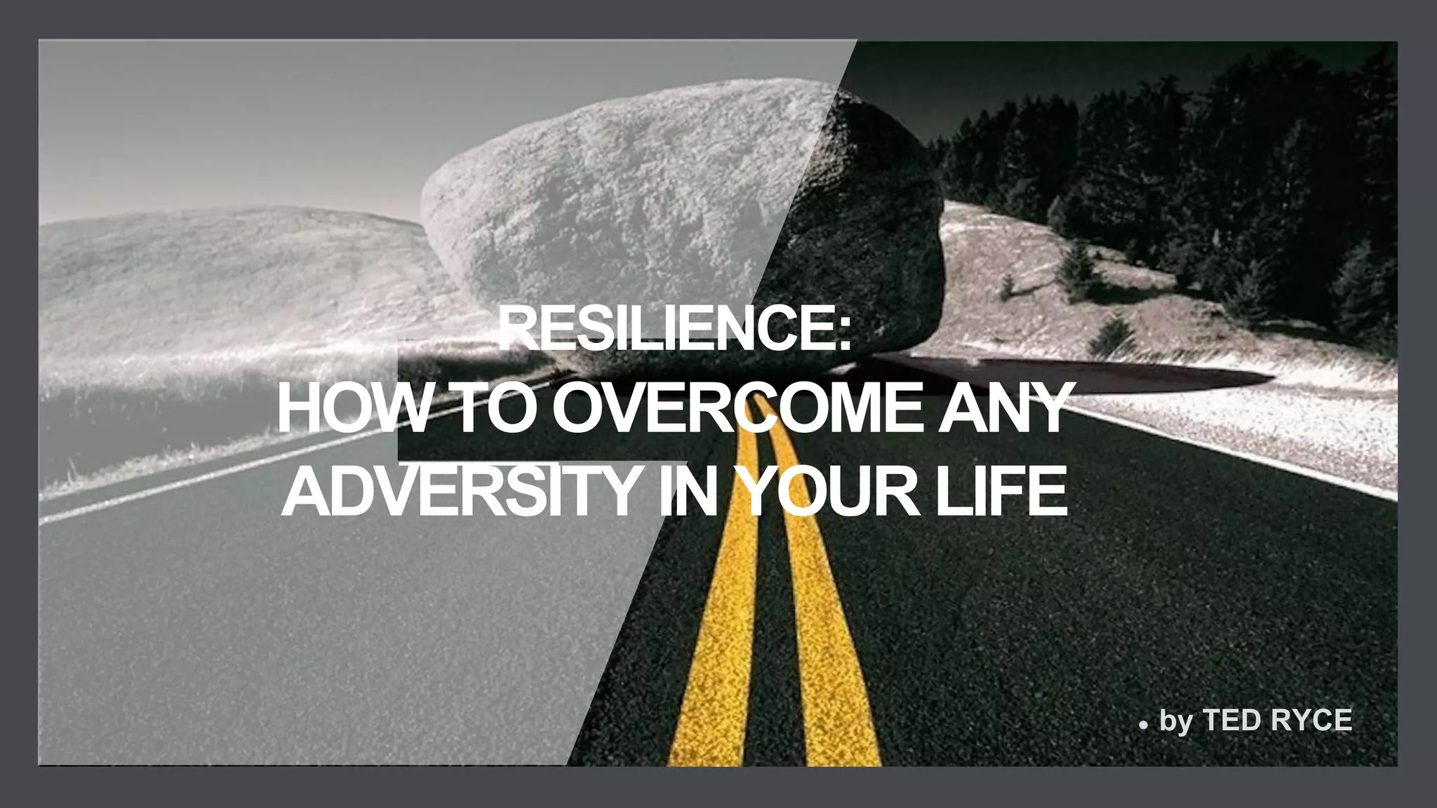 Resilience: Overcome Adversity and Thrive | PPT