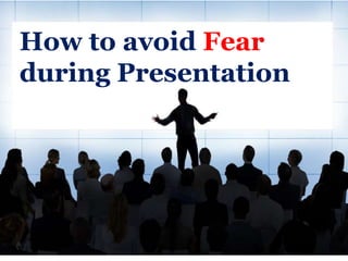 Overcome fear in public speaking | PPTX