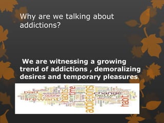 Overcome soft addictions | PPT