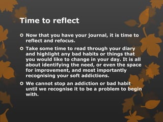 Overcome soft addictions | PPT