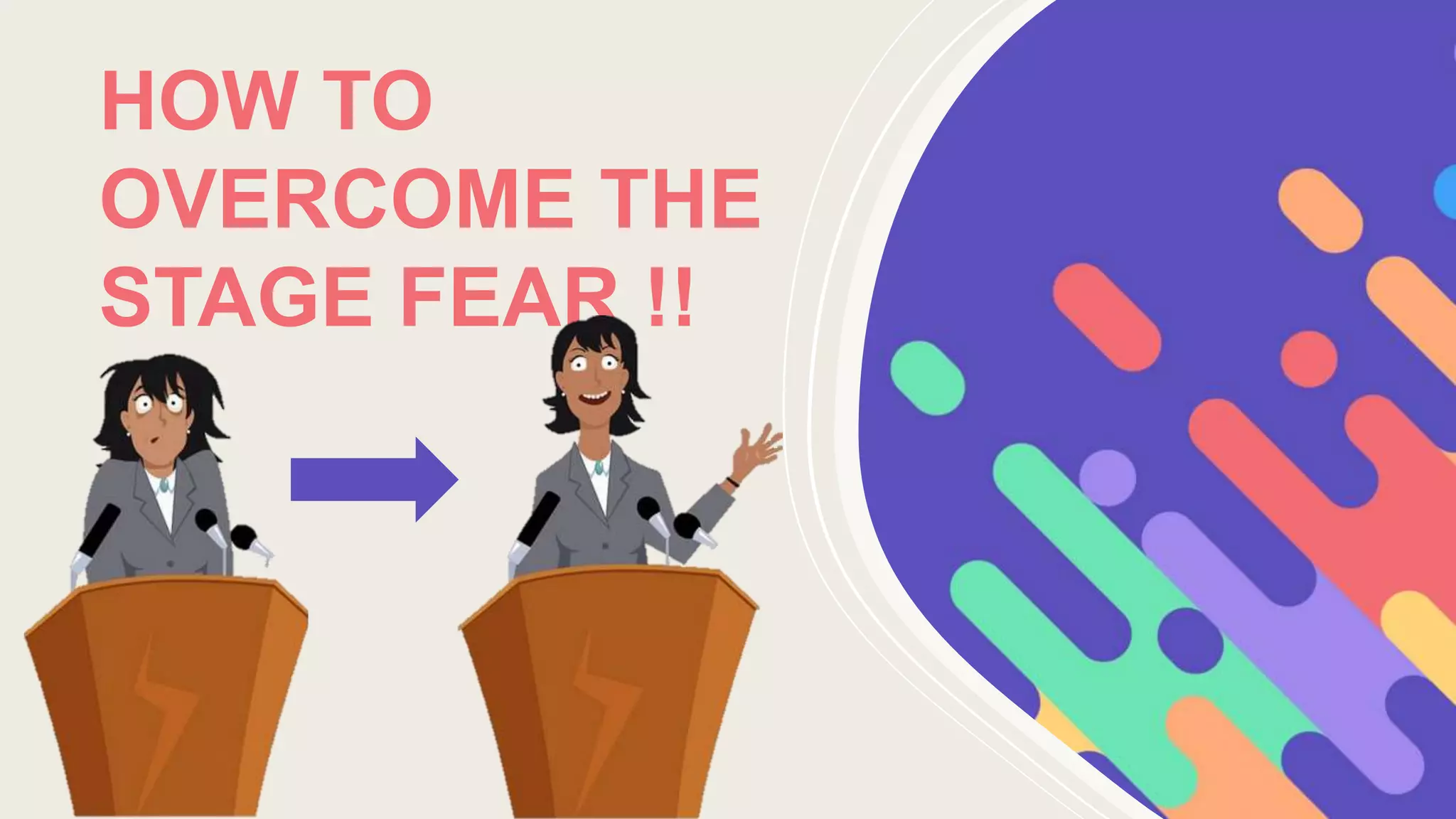 HOW OVERCOME STAGE FEAR.pptx