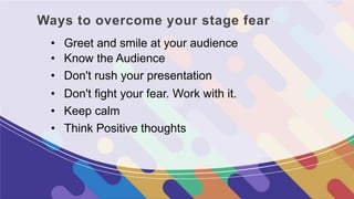 HOW OVERCOME STAGE FEAR.pptx