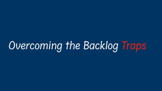 Overcoming Common Product Backlog Management Traps — David Pereira at ...
