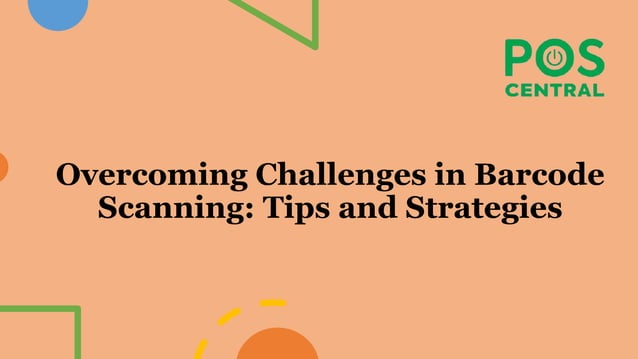 Overcoming Challenges in Barcode Scanning Tips and Strategies | PPT