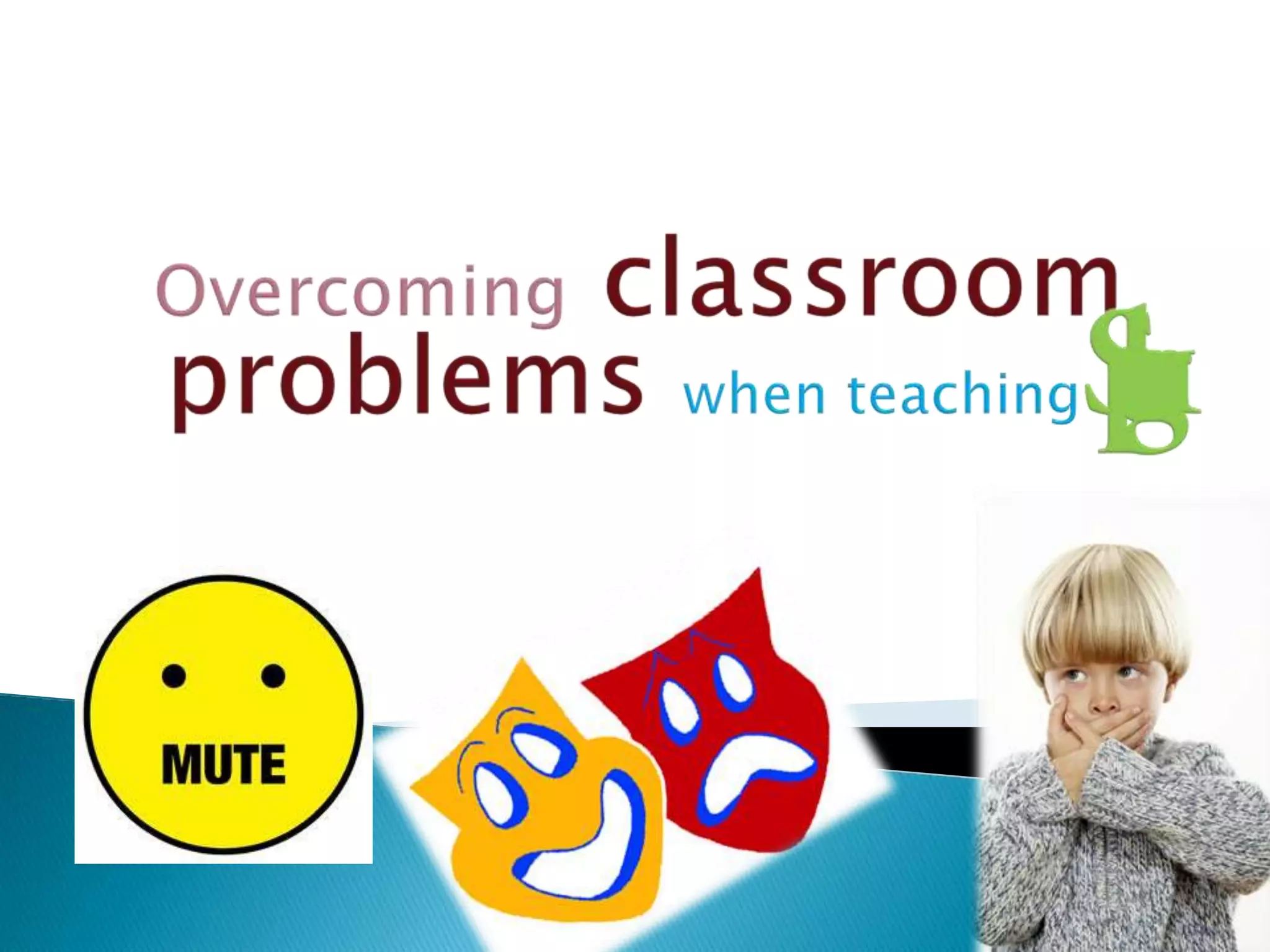 Overcoming classroom problems when teaching speaking | PPTX