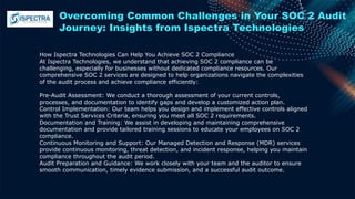 Overcoming Common Challenges in Your SOC 2 Audit Journey- Insights from Ispectra Technologies.pptx