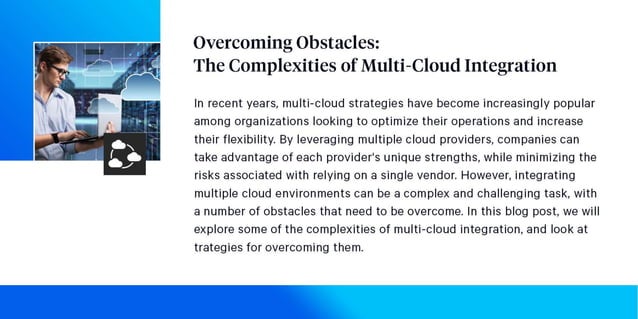 Overcoming Obstacles: The Complexities of Multi-Cloud Integration | PPT