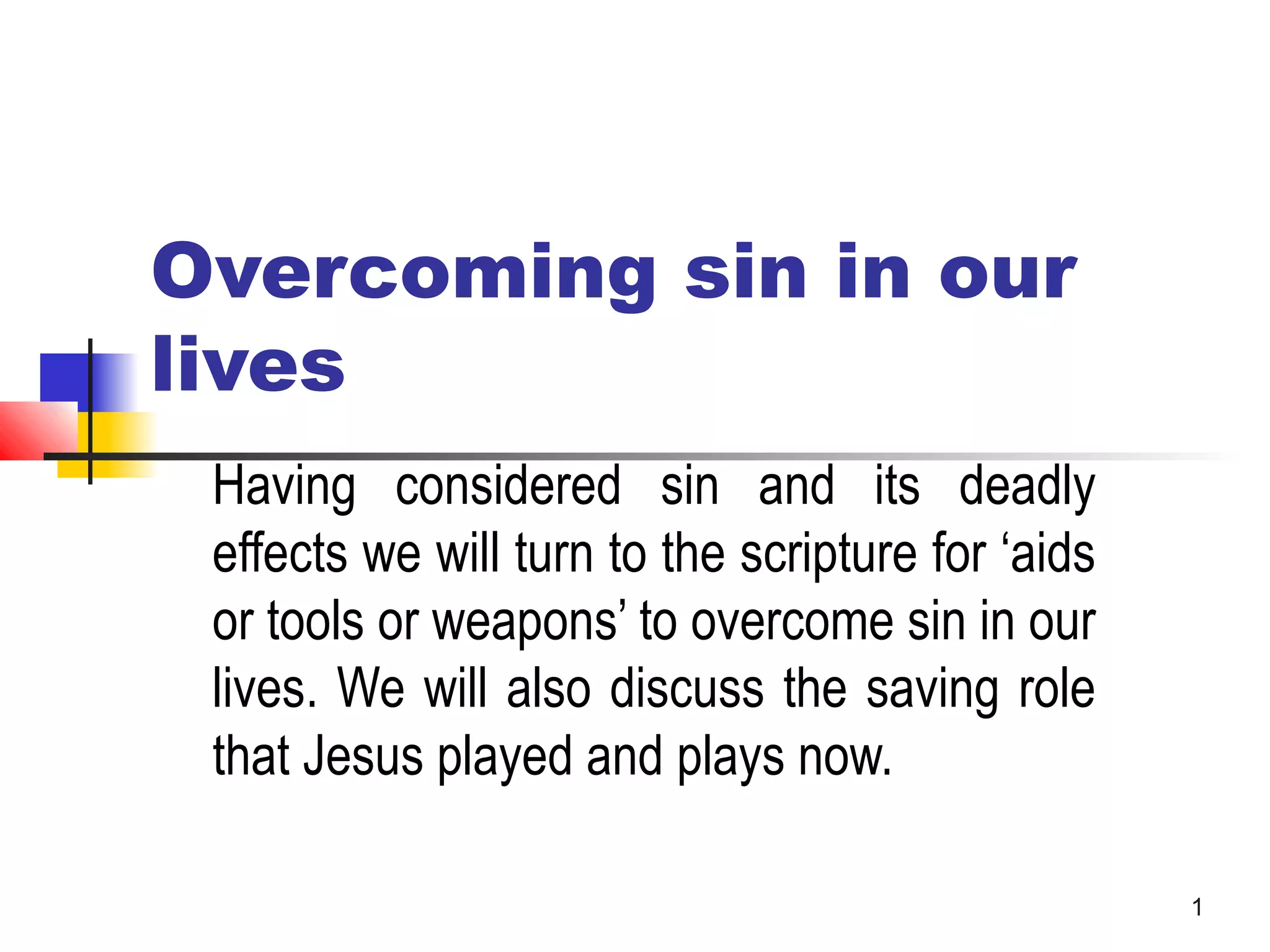 Overcoming sin in our lives | PPT