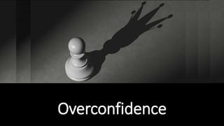 Overconfidence.pptx