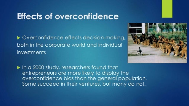 Overconfidence bias