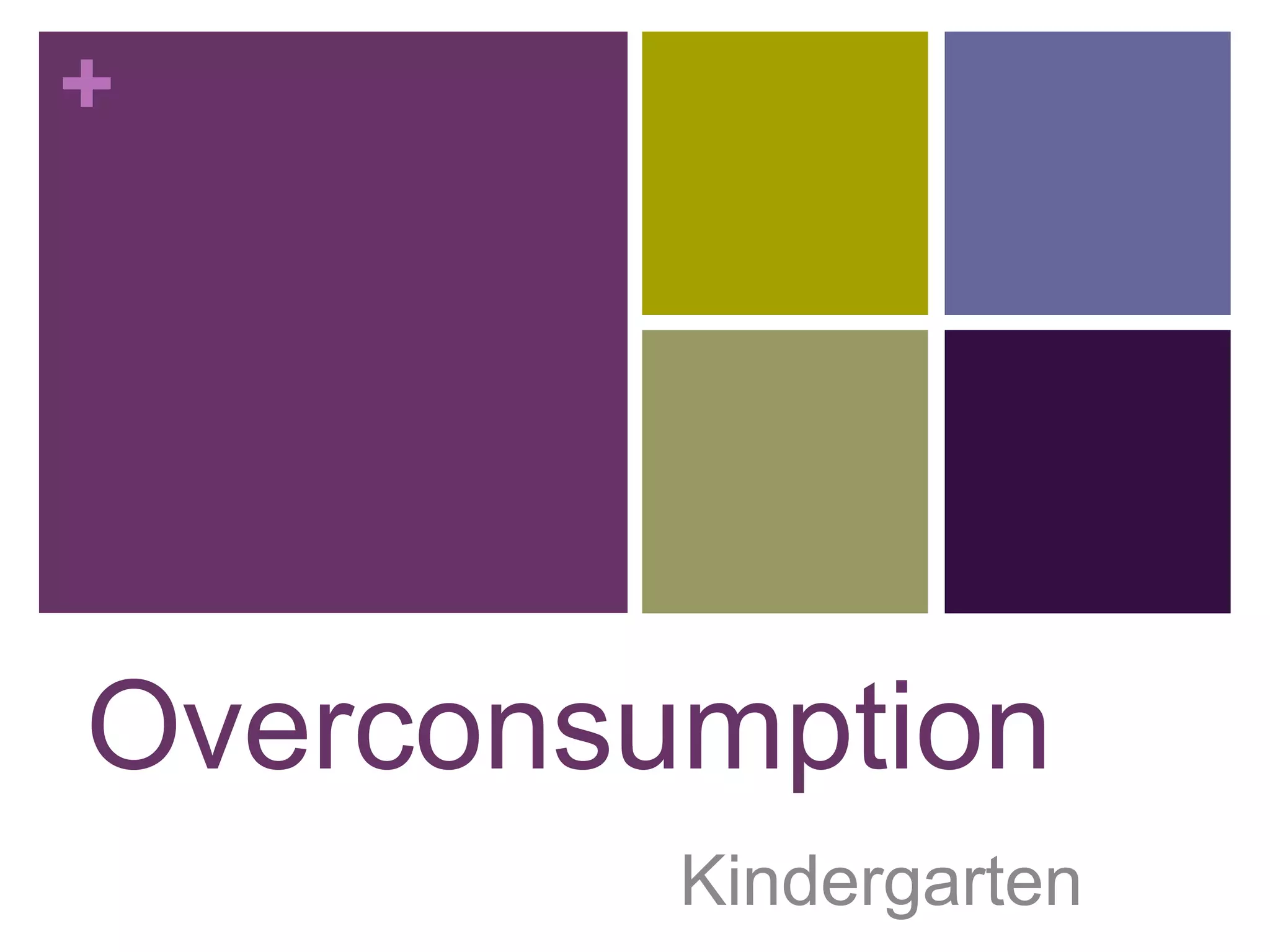Overconsumption ppt 2012 | PPTX