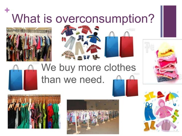 Overconsumption ppt 2012 | PPTX | Environment | Science