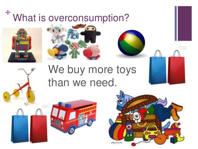 Overconsumption ppt 2012