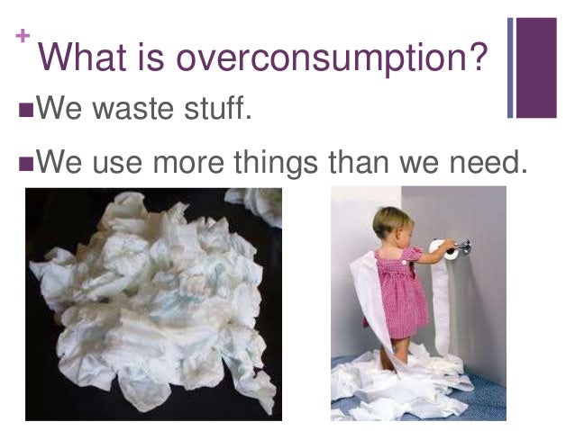 Overconsumption ppt 2012