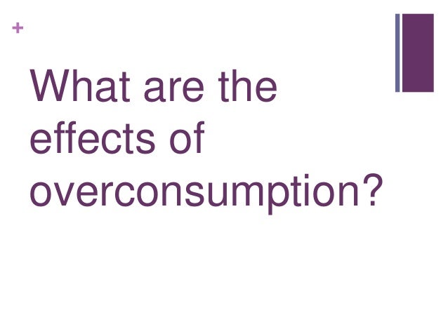 Overconsumption ppt 2012