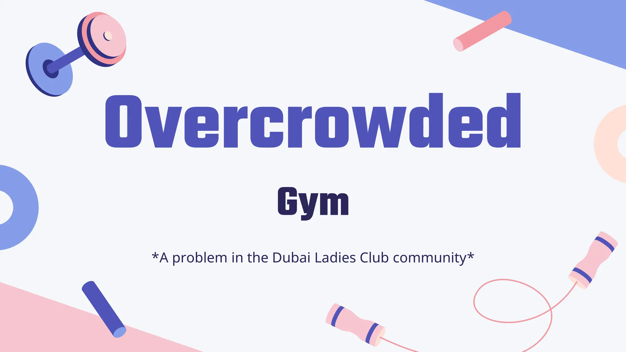 Overcrowded gyms.pptx