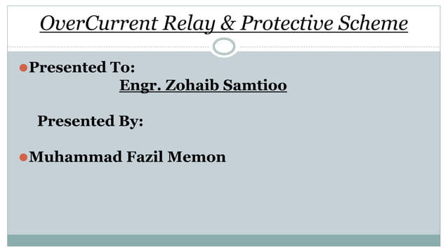OverCurrent Relay & Protective Scheme | PPT