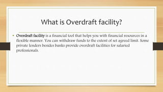 Overdraft facility for Salaried Professionals | PPTX