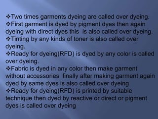Over dyeing on Apparel | PPTX