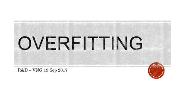 Overfitting - regularization - Cross validation - Machine learning | PPTX | Physics | Science