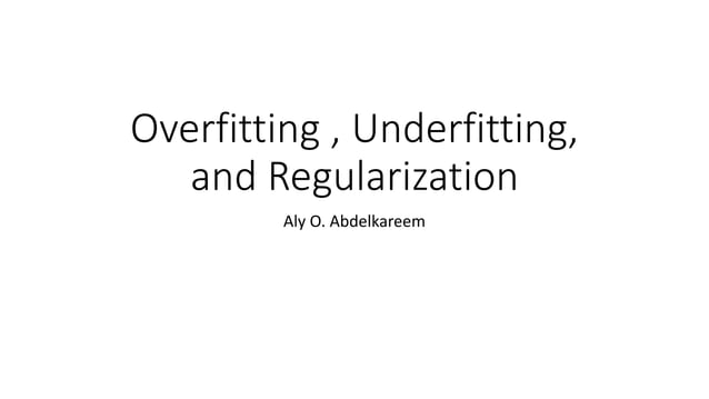 Deep learning: Overfitting , underfitting, and regularization | PPTX