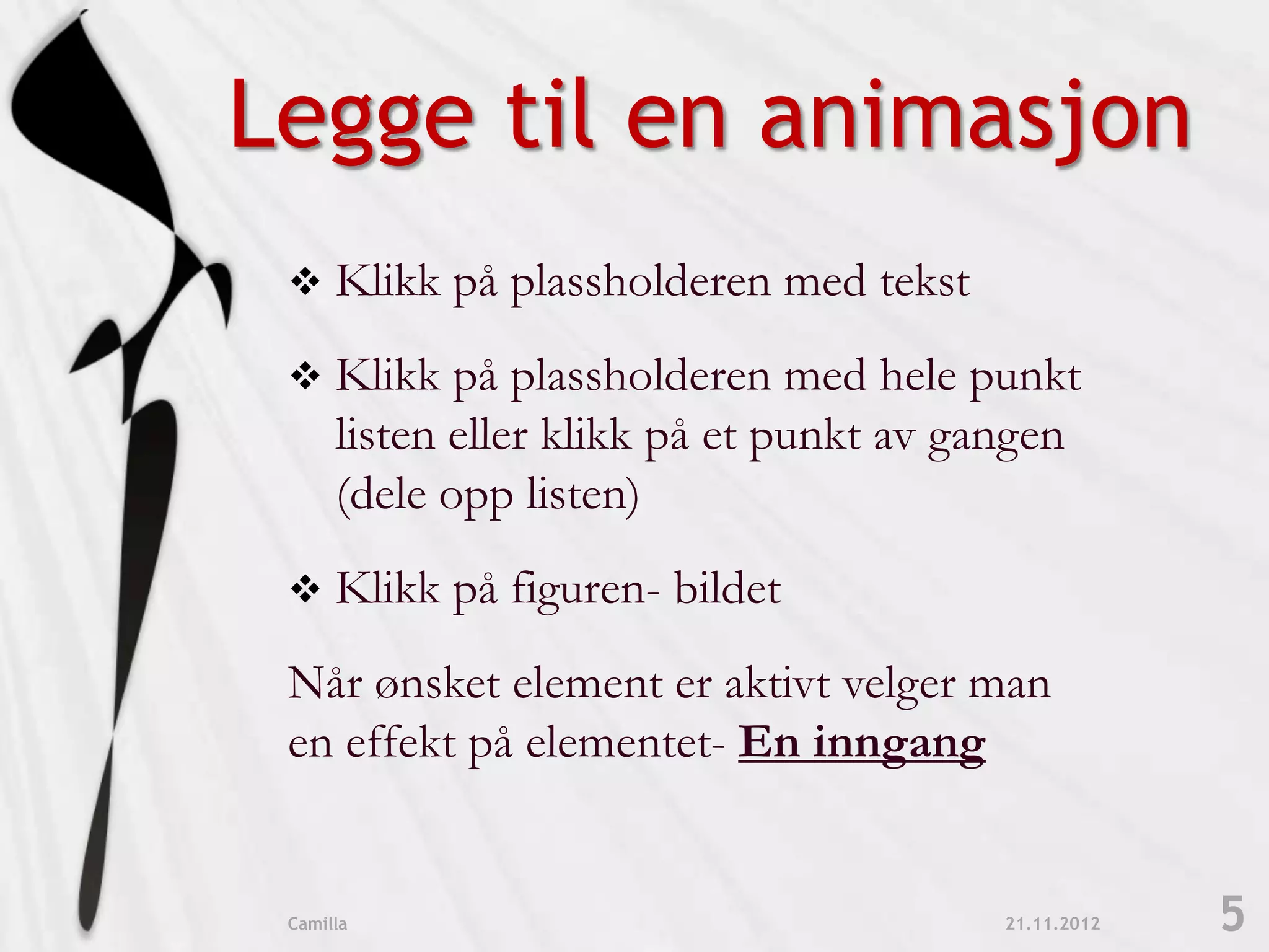 Overganger og animasjoner | PPTX