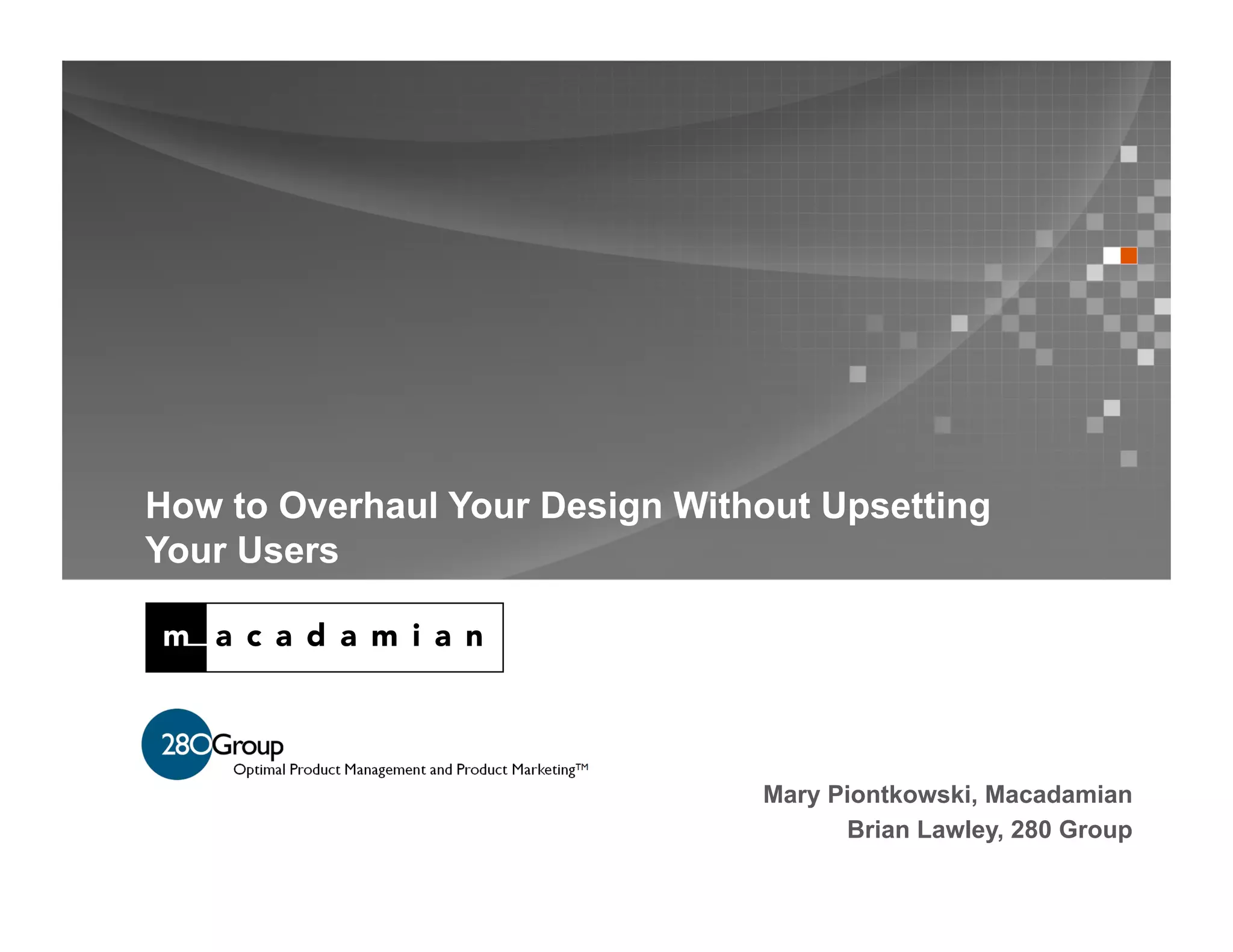 How to Overhaul Your Design Without Upsetting Your Users | PDF
