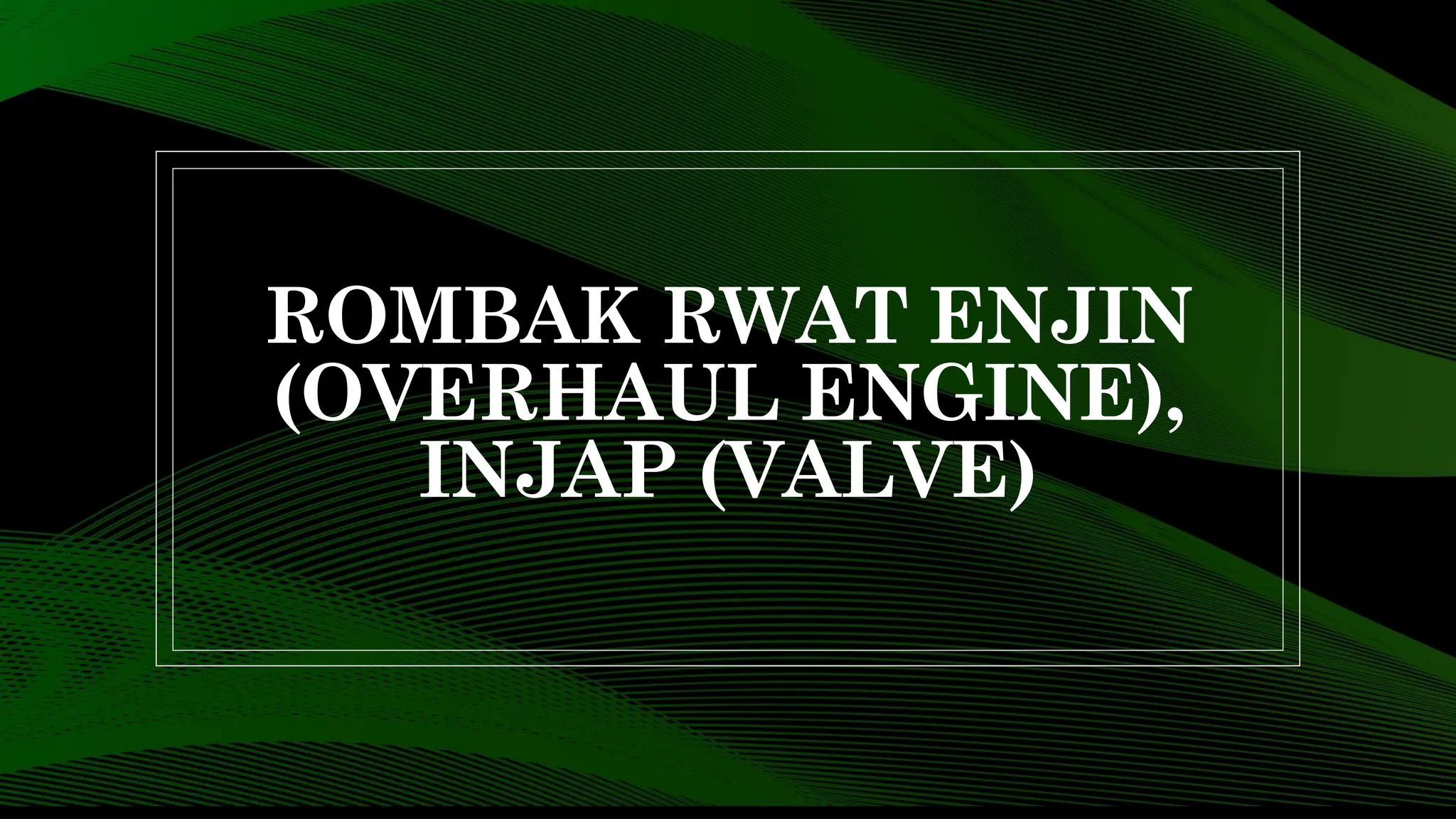 Overhaul Engine & Valve & Valve & Valve. | PPT