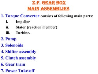 Overhauling of ZF Gear Box. It is a hydrodynamic gearbox. | PPT