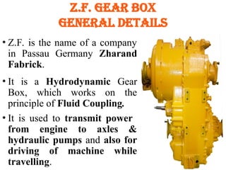 Overhauling of ZF Gear Box. It is a hydrodynamic gearbox. | PPT