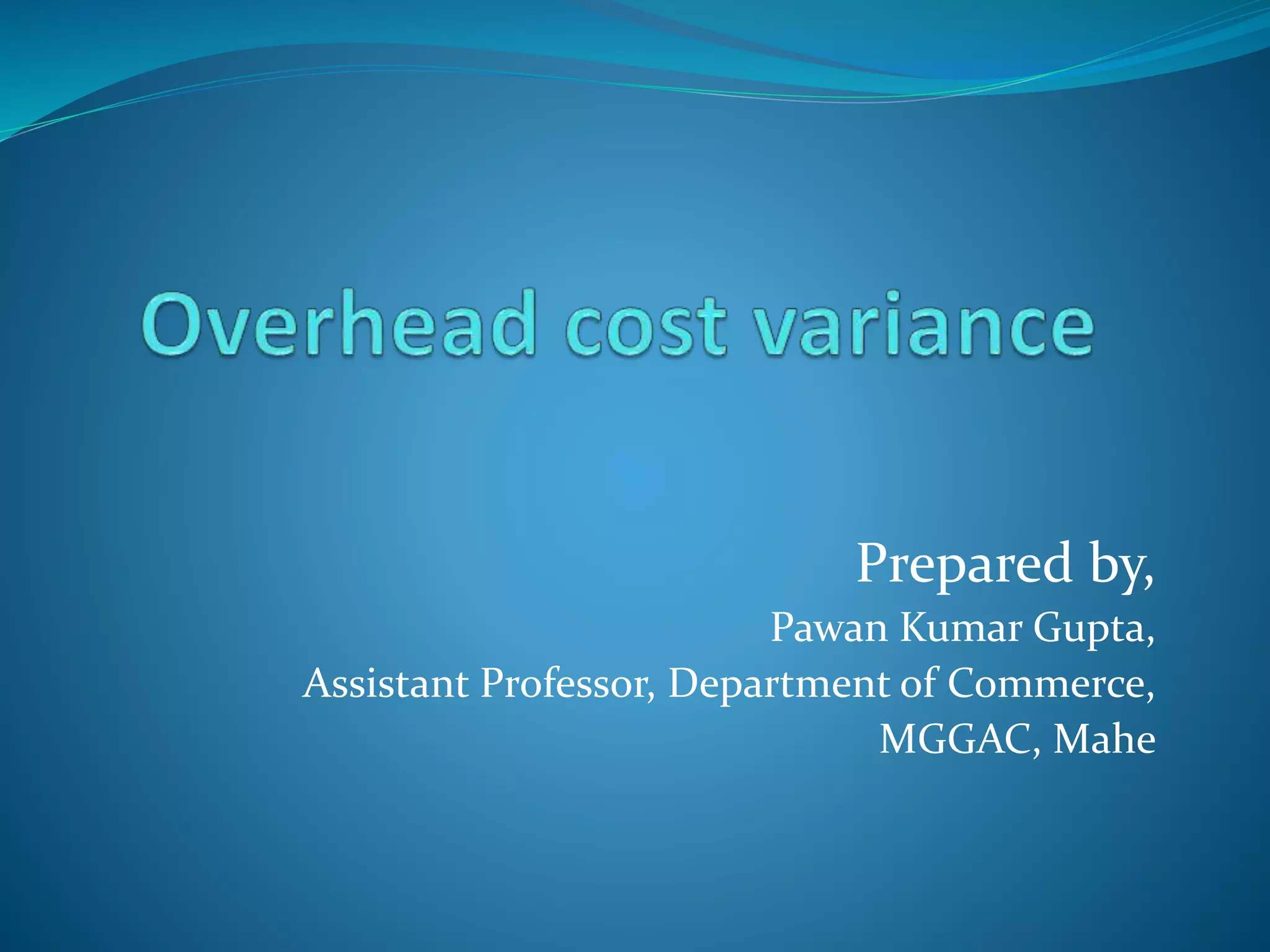 Overhead Cost Variance Ppt