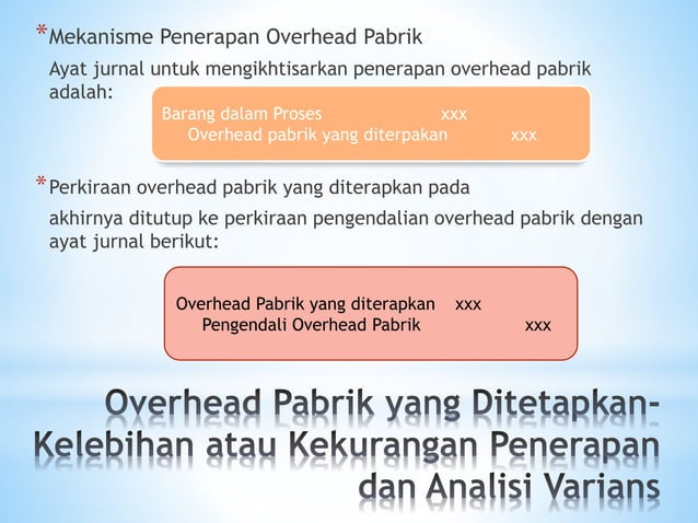 Overhead pabrik : yang direncanakan, aktal dan diterapkan | PPTX